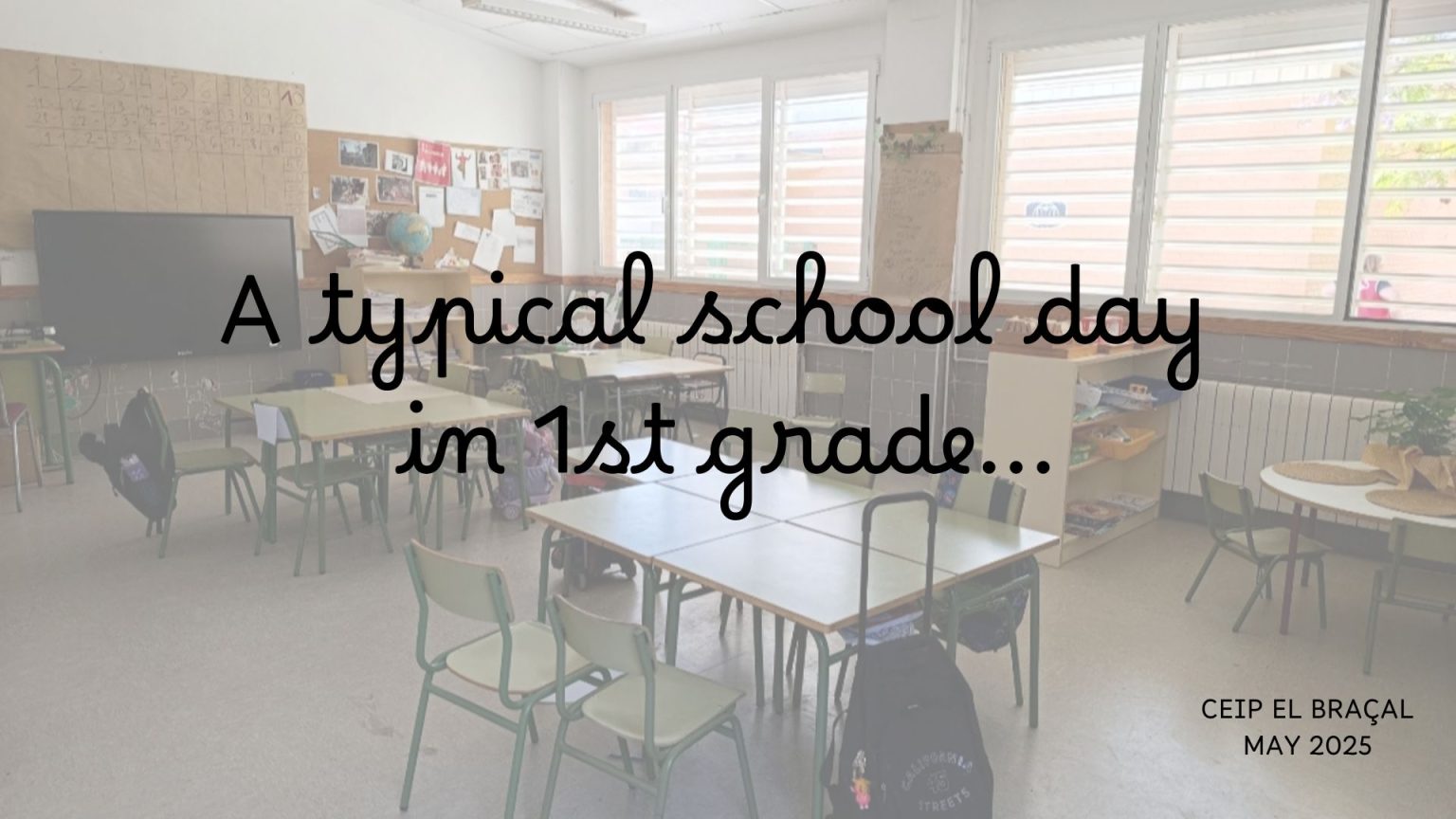 A typical school day in 1st grade – CEIP EL BRAÇAL